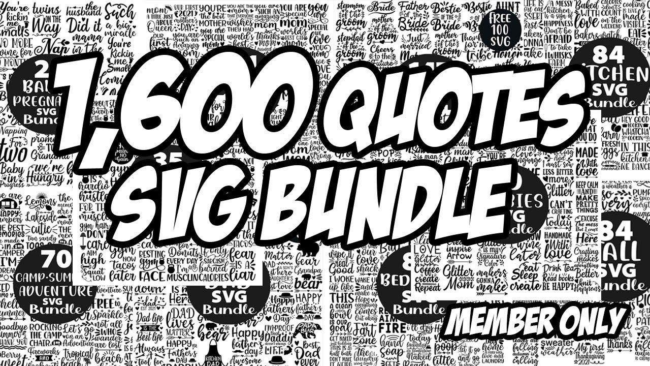 MEMBER ONLY 1600 QUOTES SVG BUNDLE