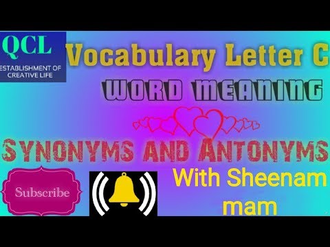 Vocabulary Letter C - Word Meaning , Synonyms and Antonyms