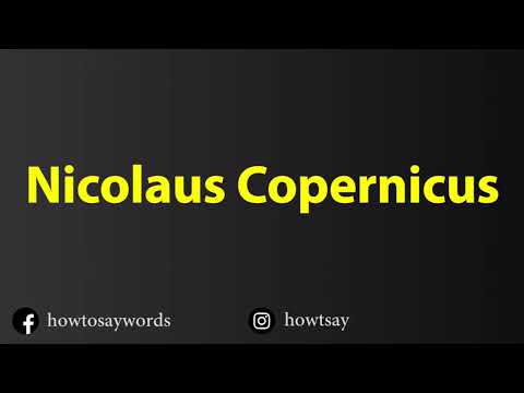 How To Pronounce Nicolaus Copernicus