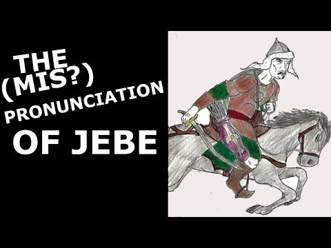 The (mis?)pronunciation of Jebe, 2018