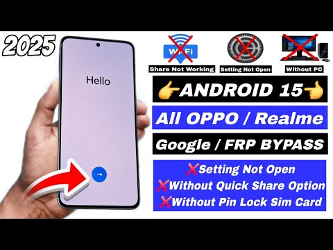 👉ANDROID 15 : All OPPO / Realme FRP Bypass - Unlock Google Account Without Share Article Or PC 2025