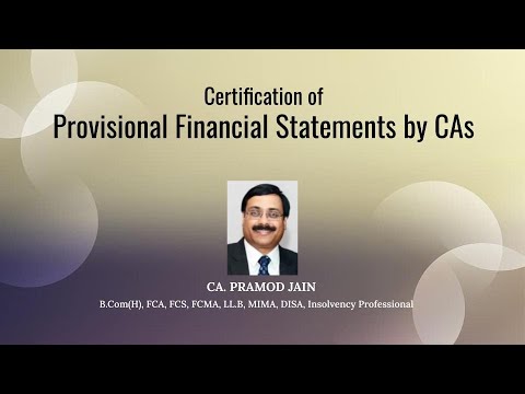 Certification of Provisional Financial Statements by CAs | CA. Pramod Jain