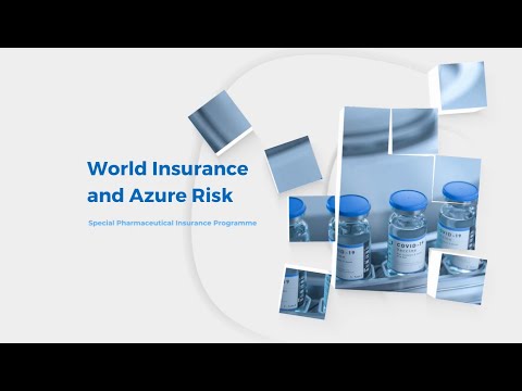 Azure Risk and World Insurance Special Pharmaceutical Insurance Programme