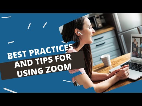 Zoom Meeting Best Practices & Tips