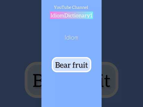 🥑Idiom “ Bear fruit “ meaning. #English #Idiom #IdiomDictionary