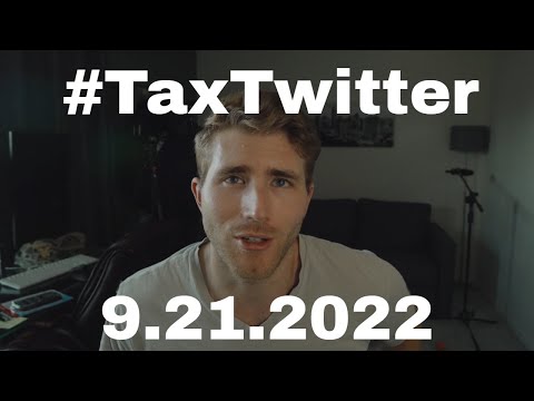 #TaxTwitter 9/21/022