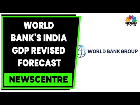 Understanding World Bank's India GDP Revised Forecast For FY23 | Newscentre | CNBC-TV18