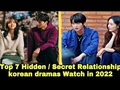 Top 7 Hidden / Secret Relationship Korean dramas to watch in 2022