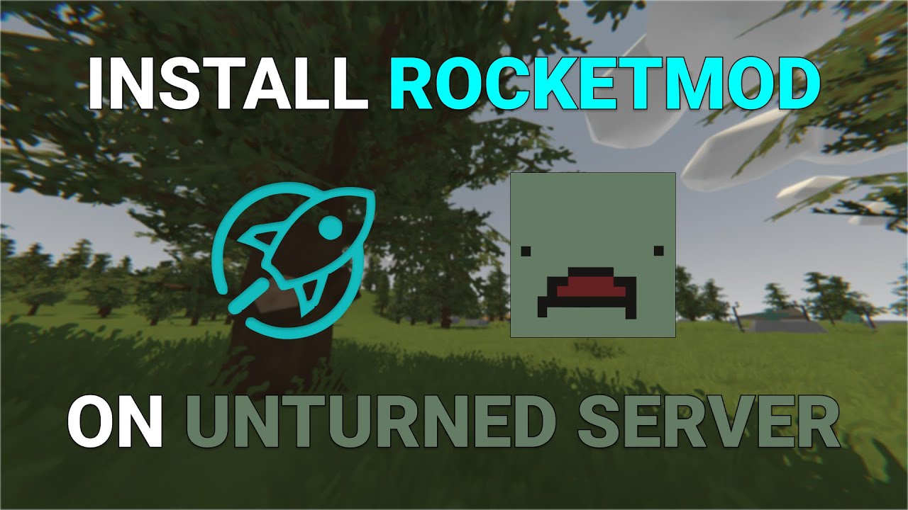 How to Install RocketMod on Your Unturned Server