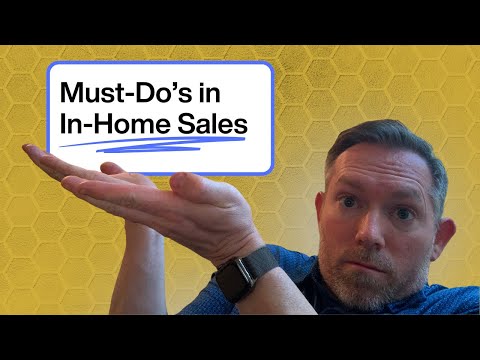 These 4 In-Home Sales Steps Could Be The Reason You Arenβt Closing More