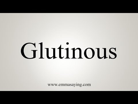 How To Say Glutinous