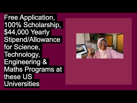 100% Scholarships + $44,000 Stipend for Science Programs at these US Universities: No GRE, No TOEFL