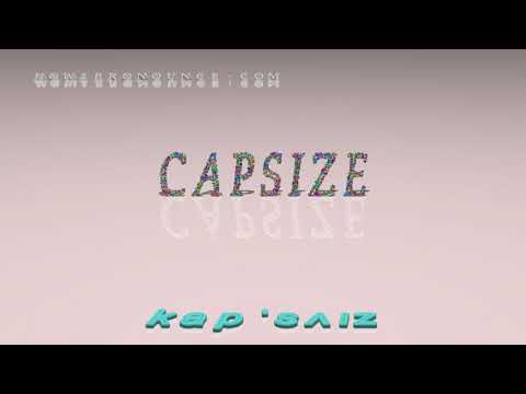 capsize - pronunciation + Examples in sentences and phrases