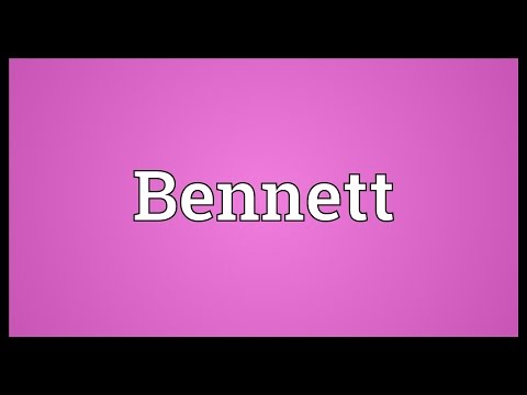 Bennett Meaning