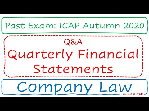 Q&A Quarterly Financial Statements (ICAP Autumn 2020) | Company Law (CL240)