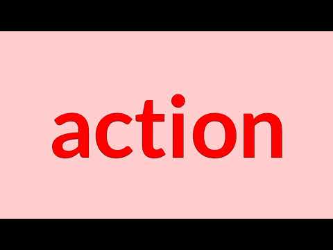 How to pronounce action pronunciation spellings