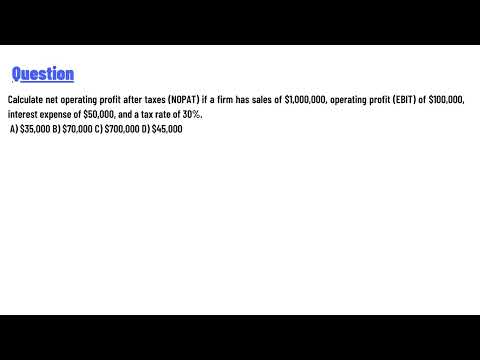 Calculate net operating profit after taxes (NOPAT) if a firm has sales of $1,000,000