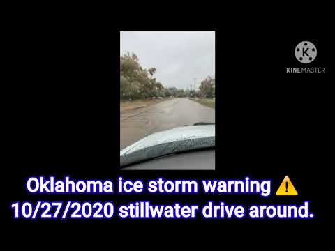 Oklahoma ice storm warning ⚠️ 10/27/2020 stillwater drive around .