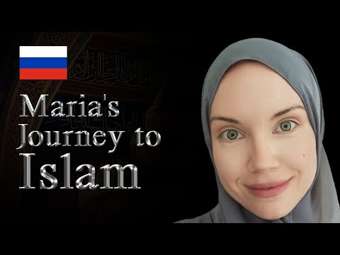 From Russia to Islam – Maria’s Journey – Convert / Revert to Islam
