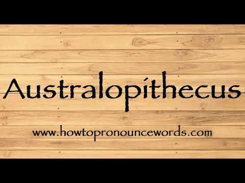 How To Pronounce Australopithecus ? How To say Australopithecus New Video