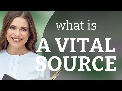 Understanding "A Vital Source" - English Language Explained