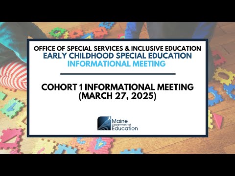 Early Childhood Special Education Cohort 1 Informational Meeting (February 25, 2025)