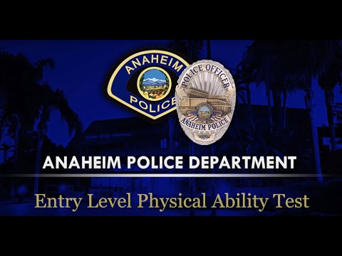 Anaheim Police Department Entry Level Physical Ability Test