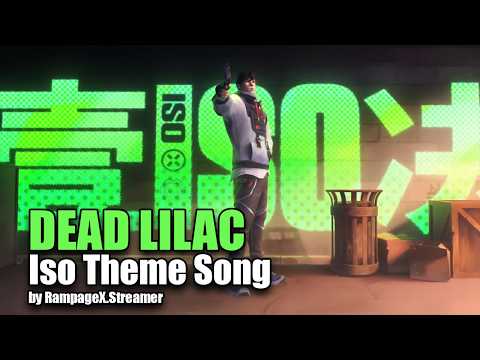 Dead Lilac – Iso Theme Song | Valorant Agent Music Tribute | RampageX.Streamer