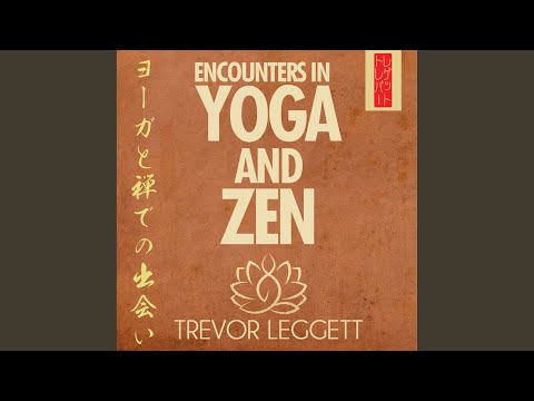 Chapter 01 - Encounters in Yoga and Zen