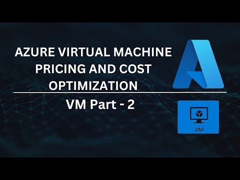 Azure VIrtual Machine Pricing and Cost Optimization