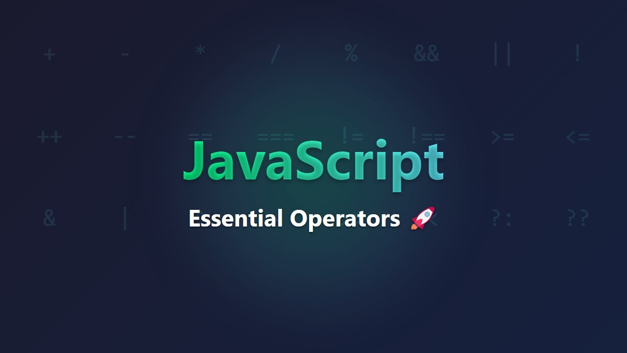 JavaScript Operators Explained: A Beginner's Guide