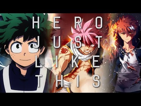 Hero Just Like This AMV