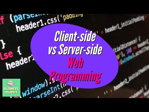 Client-side vs Server-side Web Programming