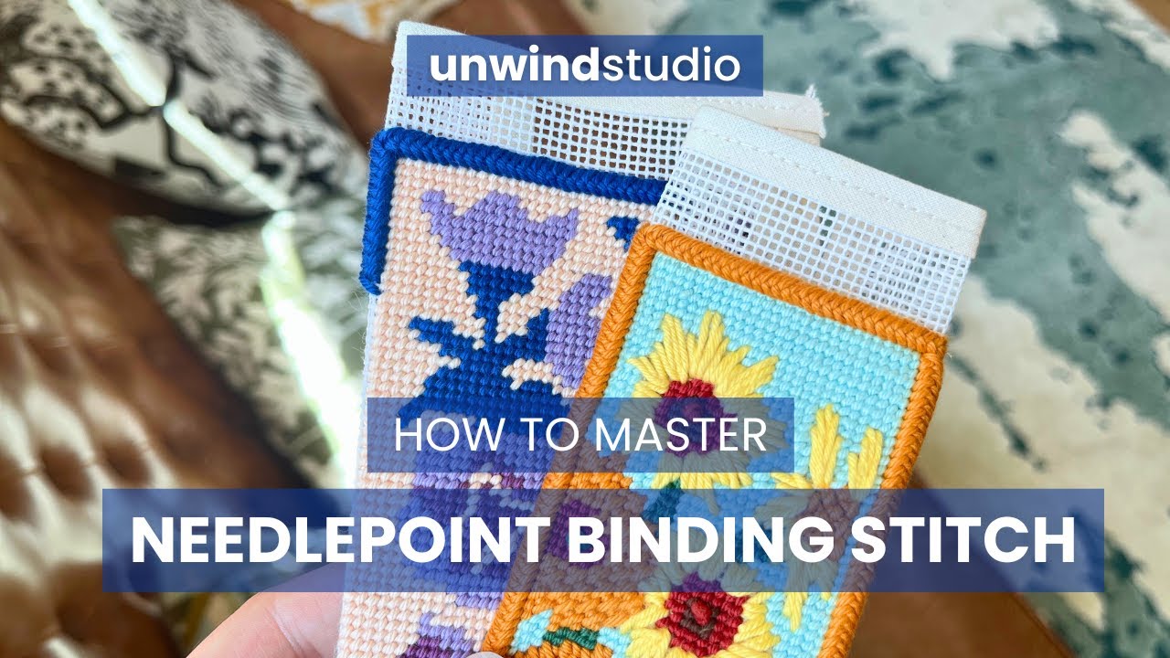 How to Master the Needlepoint Binding Stitch