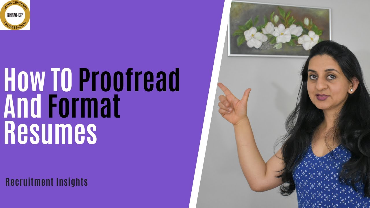 How Proofreading and Formatting are Vital for a Professional Resume