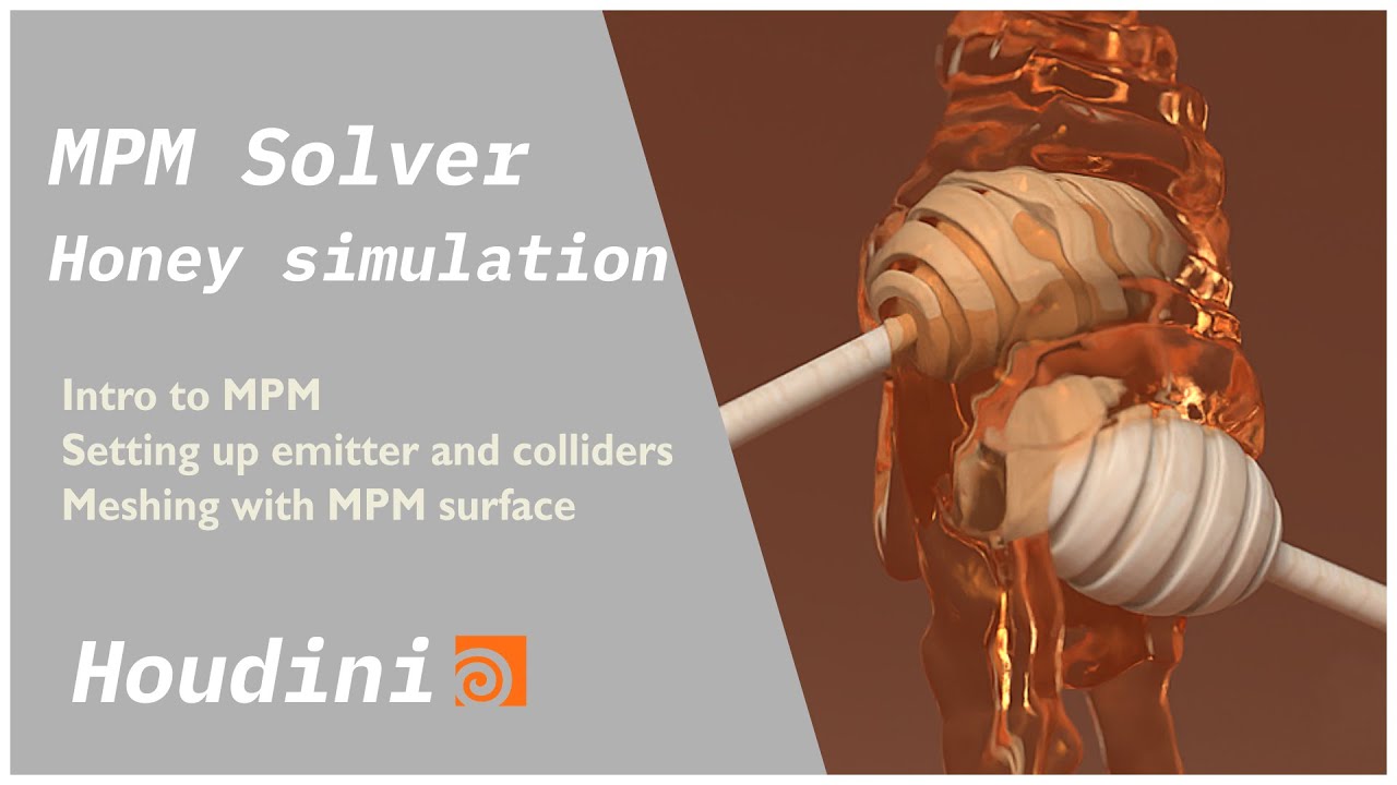 Houdini MPM Solver Honey Tutorial