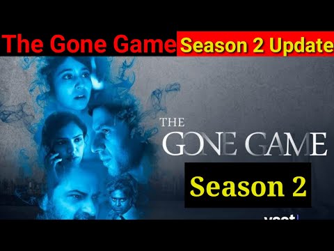 The Gone Game Season 2 Update|The Gone Game Season 2 Release Date?|The Gone Game Season 2 Kab Aayaga