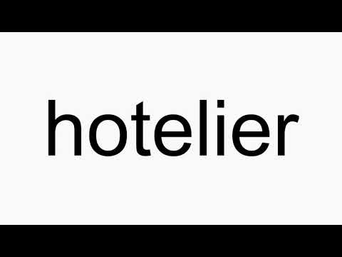 How to pronounce hotelier