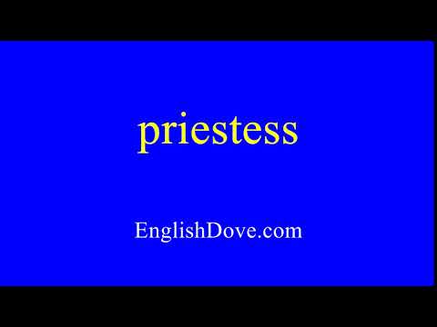 How to pronounce priestess in American English.