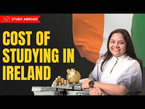 Total Cost of Studying in Ireland: How Much Does It Cost?! Tuition Fee | Other Expenses