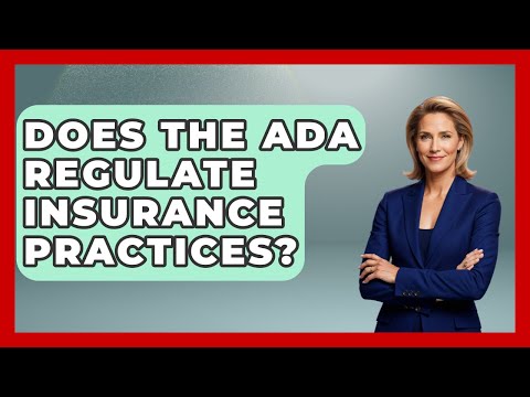 Does The ADA Regulate Insurance Practices? - Your Civil Rights Guide