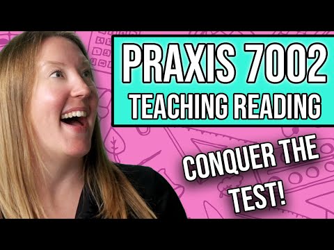 Praxis 7002 Teaching Reading: Study Guide + Practice Questions