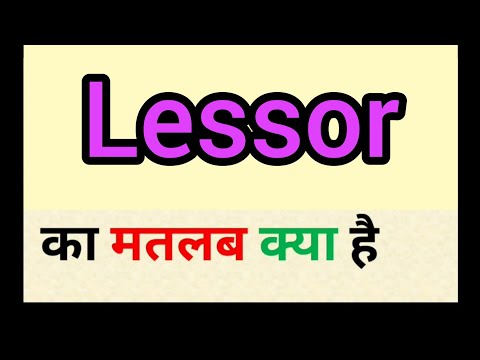 Lessor meaning in hindi | lessor ka matlab kya hota hai | word meaning English to hindi