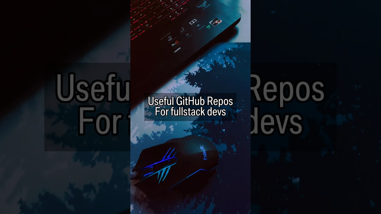 Useful GitHub repositories for Fullstack Development #computerprogrammer #programminglife