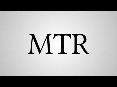 What Does "MTR" Stand For?