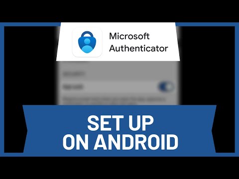 How to Set Up Microsoft Authenticator App on Android