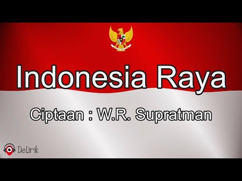 Indonesia Raya 🇮🇩🇮🇩 - Ciptaan W.R. Supratman (Lirik Lagu) - Lagu Kebangsaan Indonesia