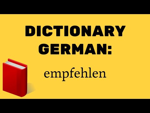 Dictionary German: recommend / empfehlen ⭐⭐⭐⭐⭐ English translated into German with captions