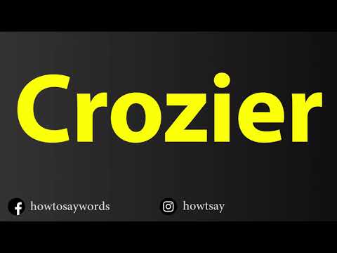 How To Pronounce Crozier