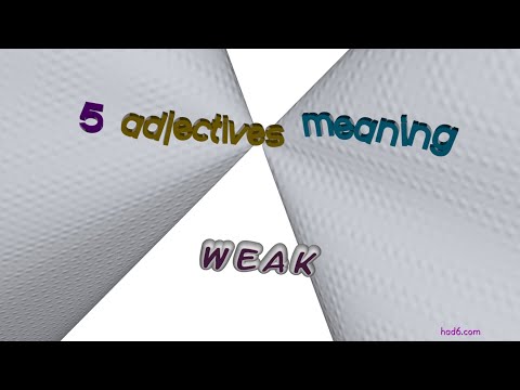 weak - 11 adjectives which are synonyms to weak (sentence examples)